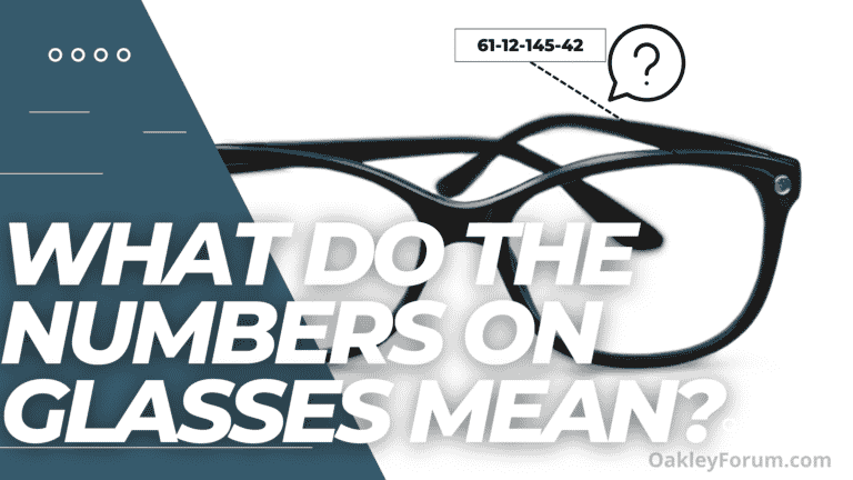 What Do the Numbers on Glasses Frames Mean? | Oakley Forum
