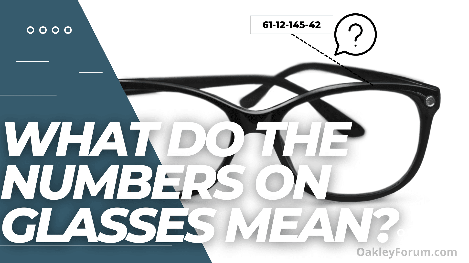 What Do the Numbers on Glasses Frames Mean? | Oakley Forum